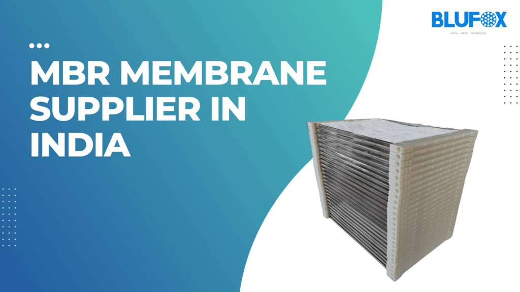MBR Membrane Supplier in India - BLUFOX MEMBRANES