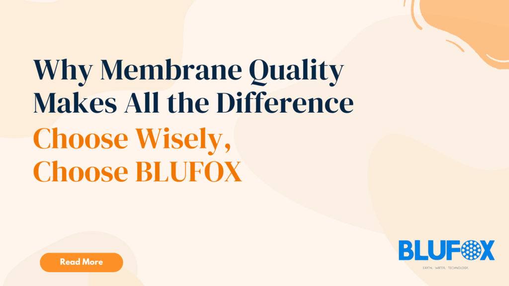 Membrane Quality Makes Difference in Wastewater Treatment