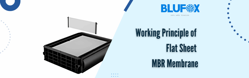 Working Principle of Flat Sheet MBR Membrane - BLUFOX MEMBRANES